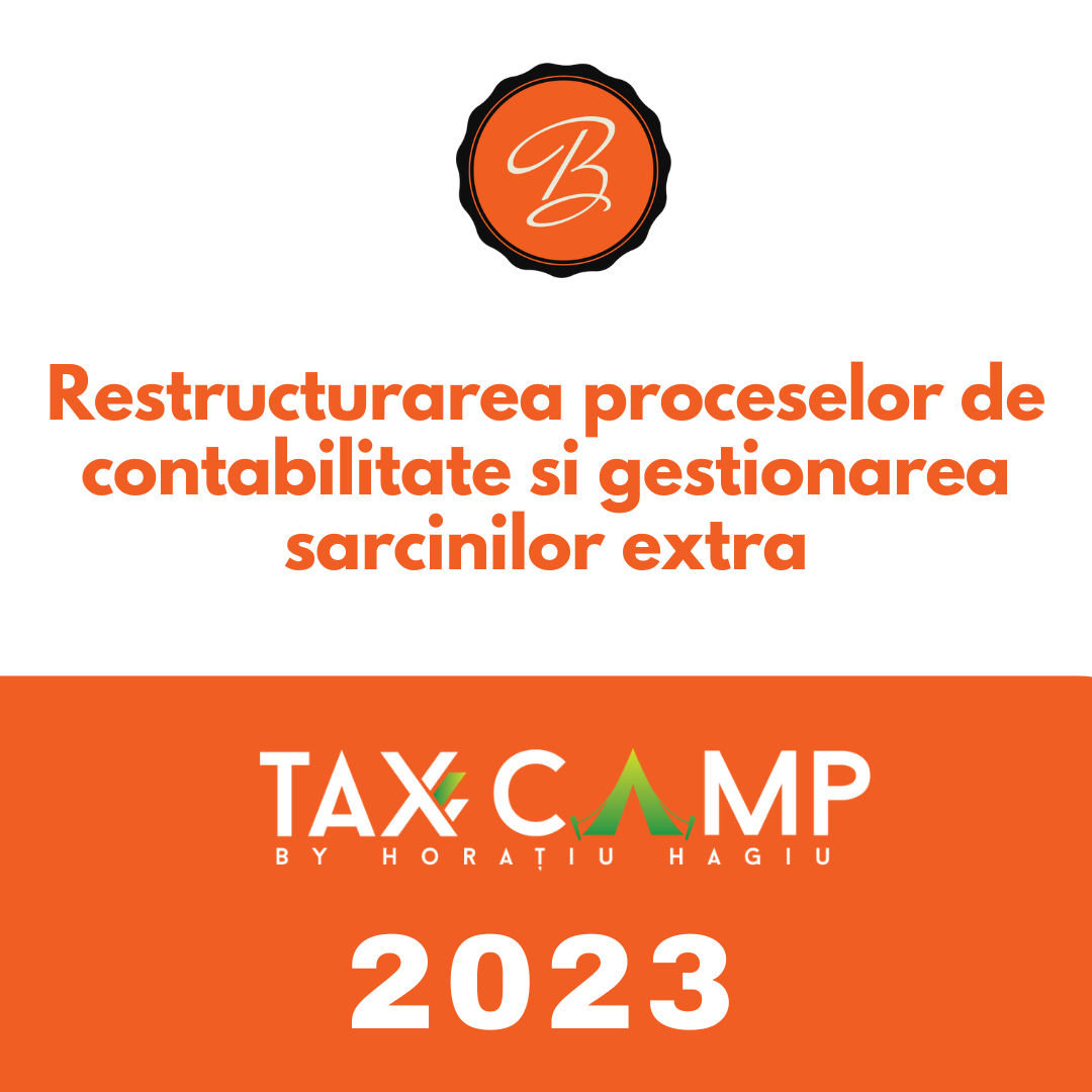 Restructurarea proceselor in firma de contabilitate - TaxCamp 2023 ...